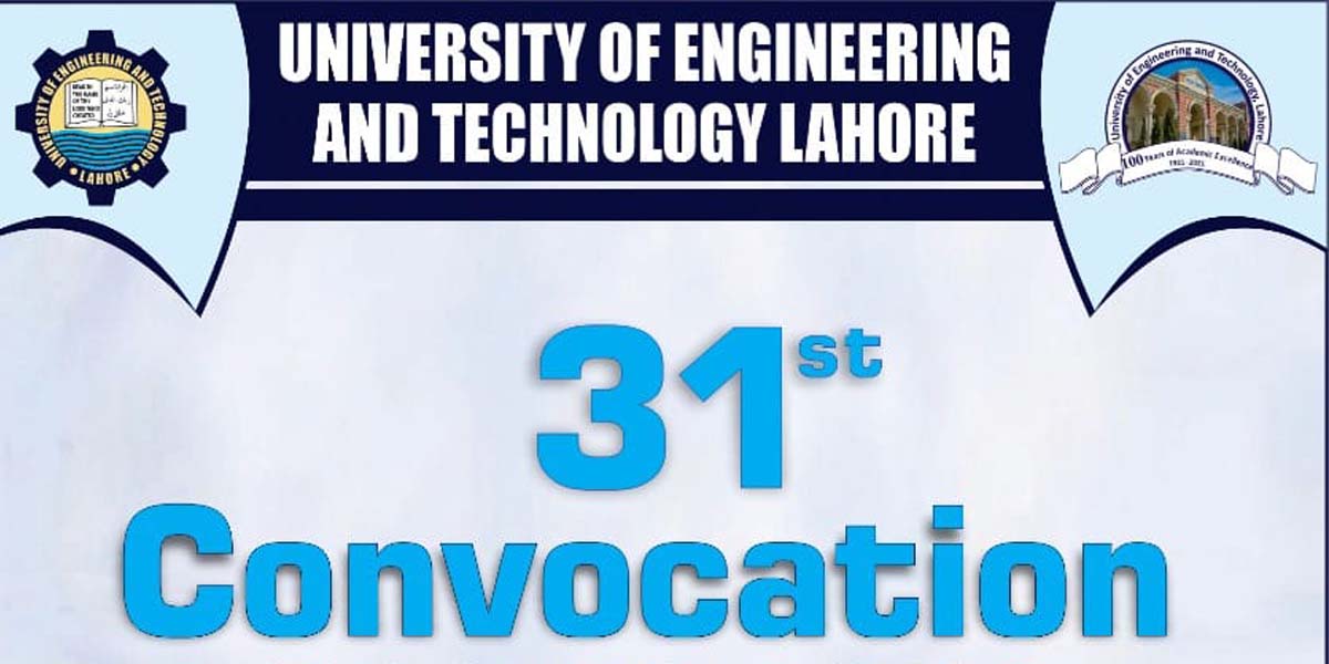 UET announced its 31st convocation to be held in the UET Auditorium Complex. - Monday 11/11/24 ...